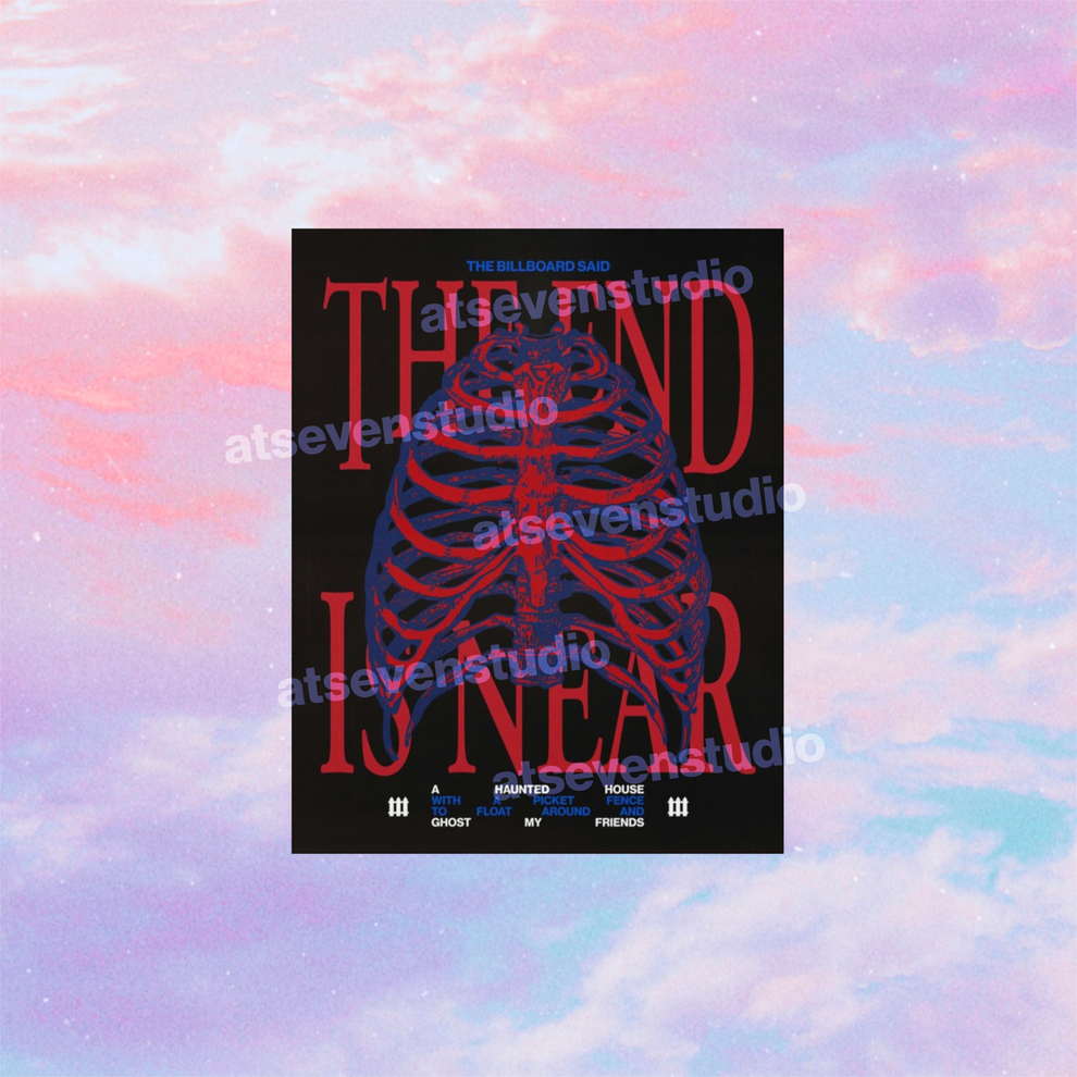 I Know the End (the End is Near) Poster Print – At Seven Studio